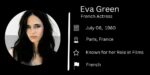 Eva Green is a French actress and model recognized for her role as ...