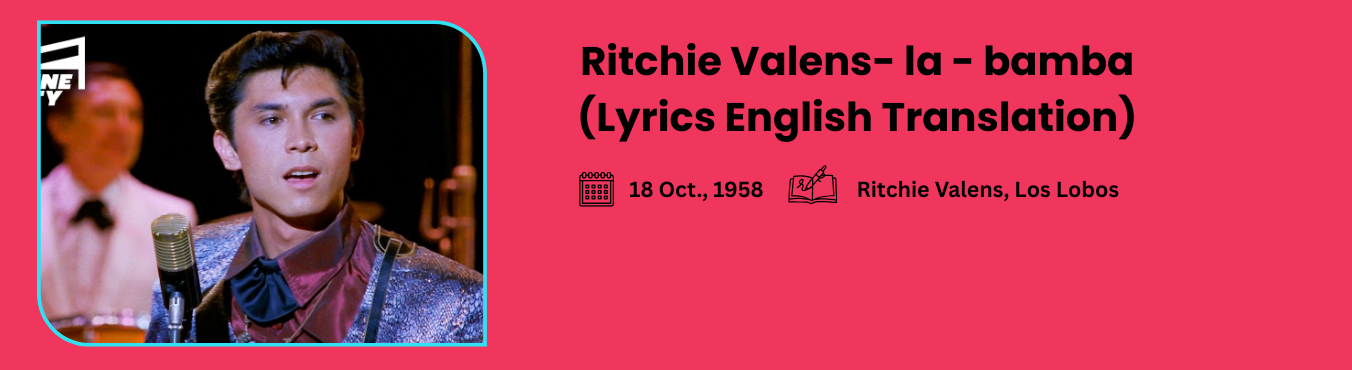 La Bamba Song Lyrics English Translation